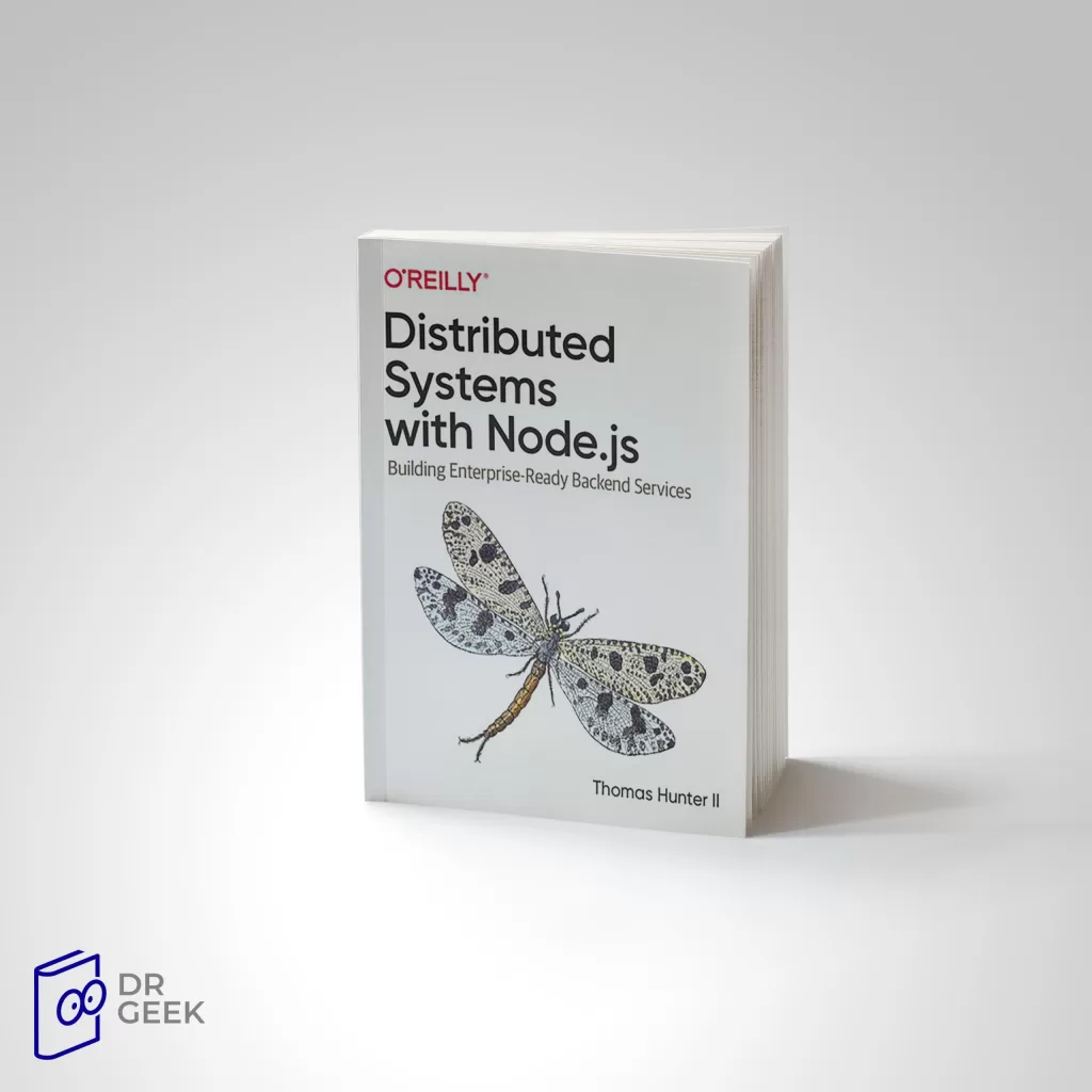 کتاب Distributed Systems with Node.js: Building Enterprise-Ready Backend Services | فروشگاه کادینر
