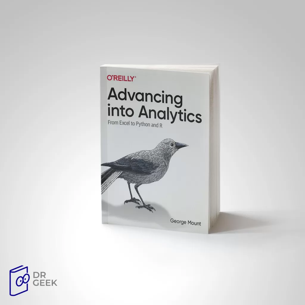 کتاب Advancing Into Analytics From Excel To Python And R فروشگاه کادینر