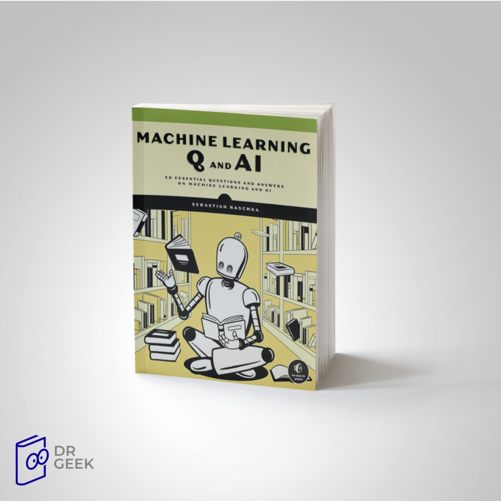 کتاب Machine Learning Q and AI: 30 Essential Questions and Answers on ...